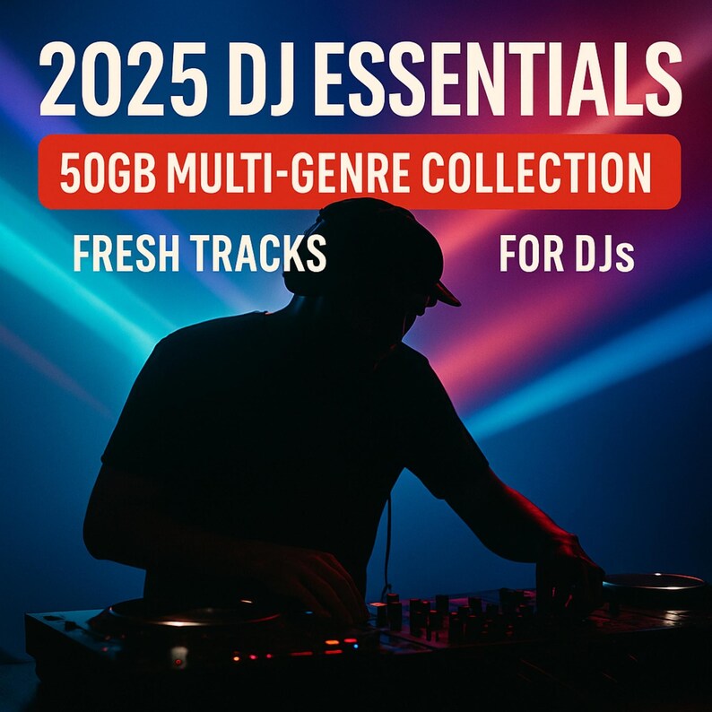2025 DJ Essentials – 50GB Multi-genre Collection | Fresh Tracks & Edits ...