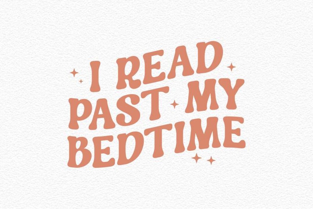 I Read Past My Bedtime SVG Bundle: Book Lover Craft Designs - Etsy