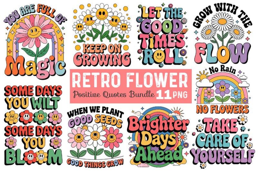 Retro Floral Positive Quotes Clipart Bundle: Groovy PNG Designs ...