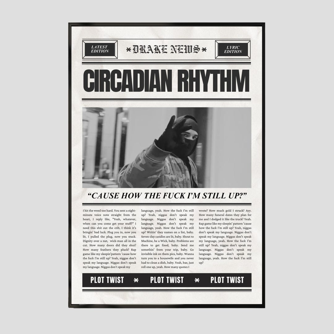 Drake Newspaper Print, Circadian Rhythm Lyric Poster, Drake Poster - Etsy