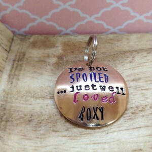 I'm Not Spoiled, Just Well Loved Custom Pet ID Tag - Etsy