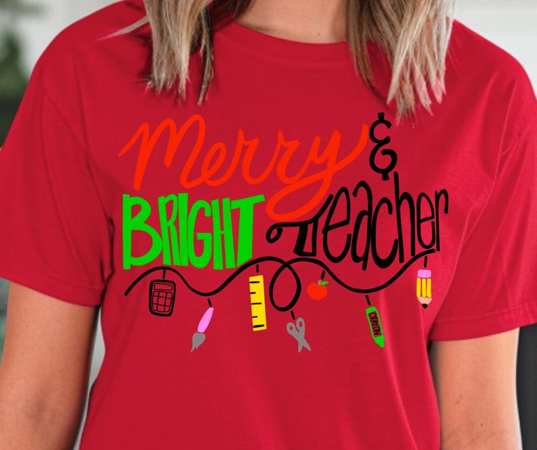 Christmas Teacher PNG and SVG - Merry and Bright Teacher Digital Files ...