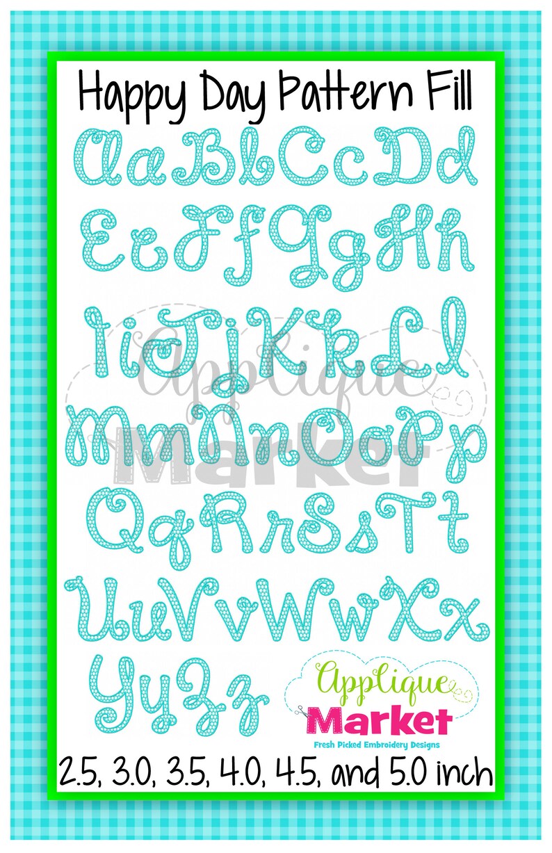 Machine Embroidery Design Happy Day Pattern Fill Alphabet Font INSTANT ...