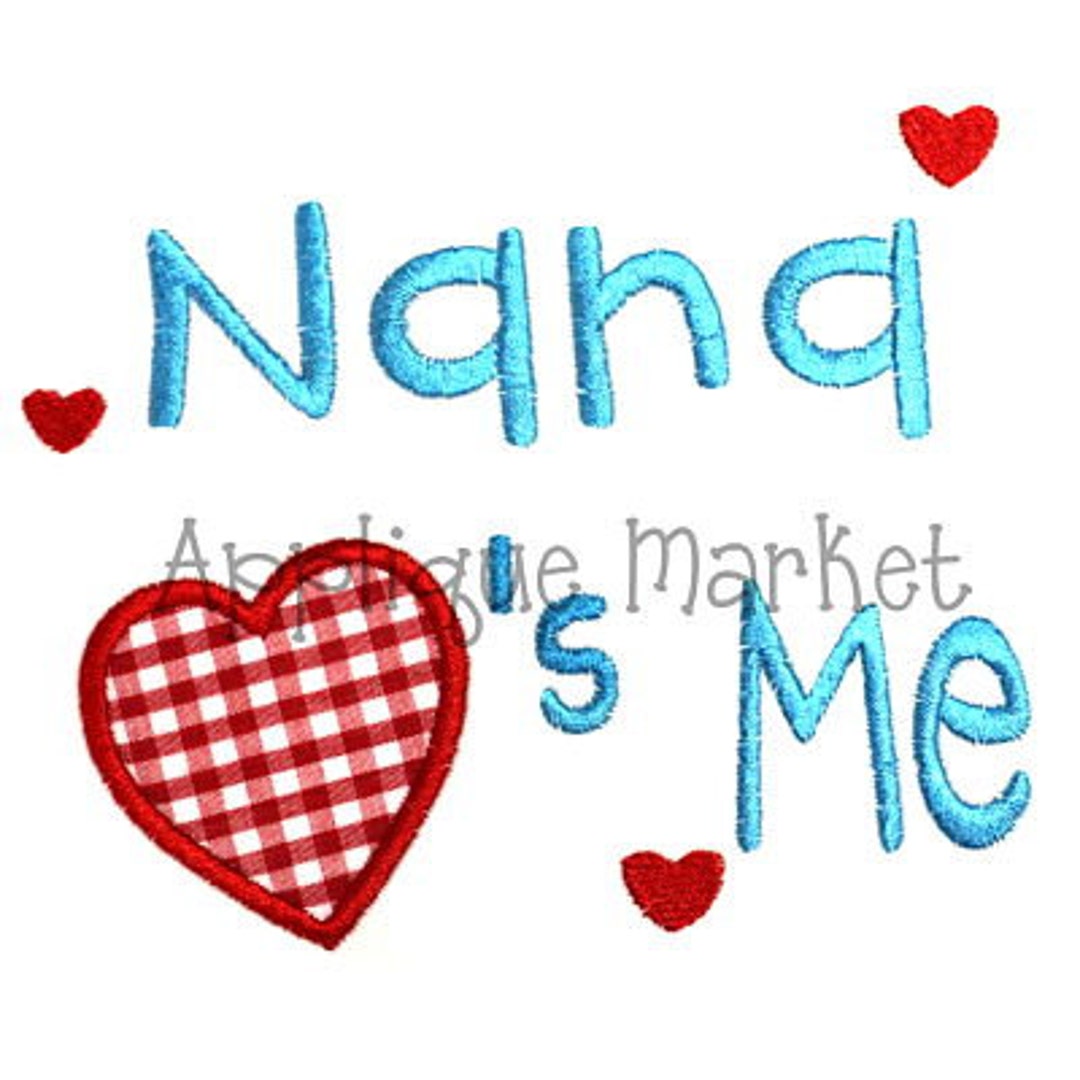 Machine Embroidery Design Applique Nana Hearts Me INSTANT DOWNLOAD - Etsy