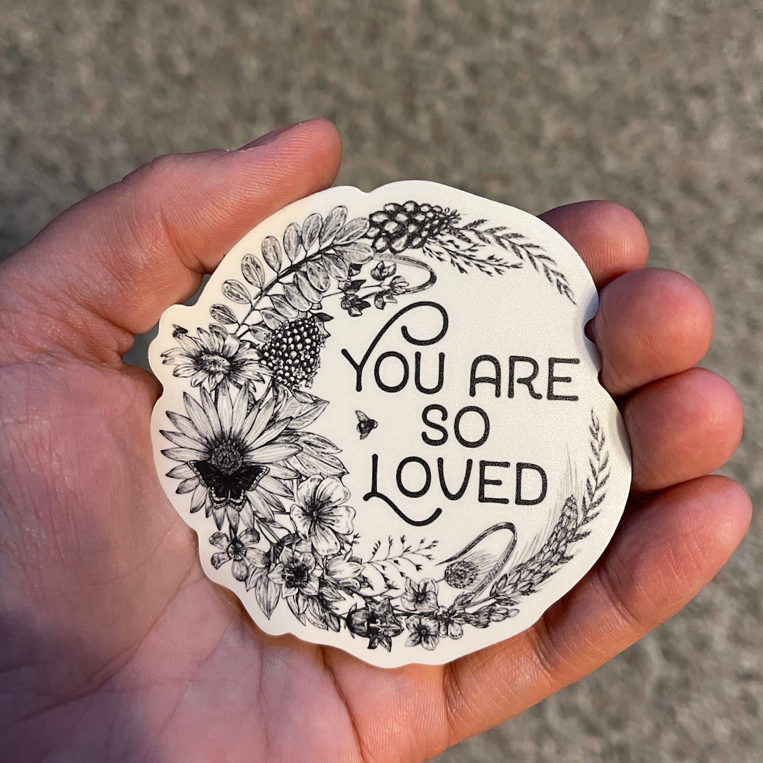 Best Friend Sticker, You Are so Loved Sticker, Best Friend Gift ...