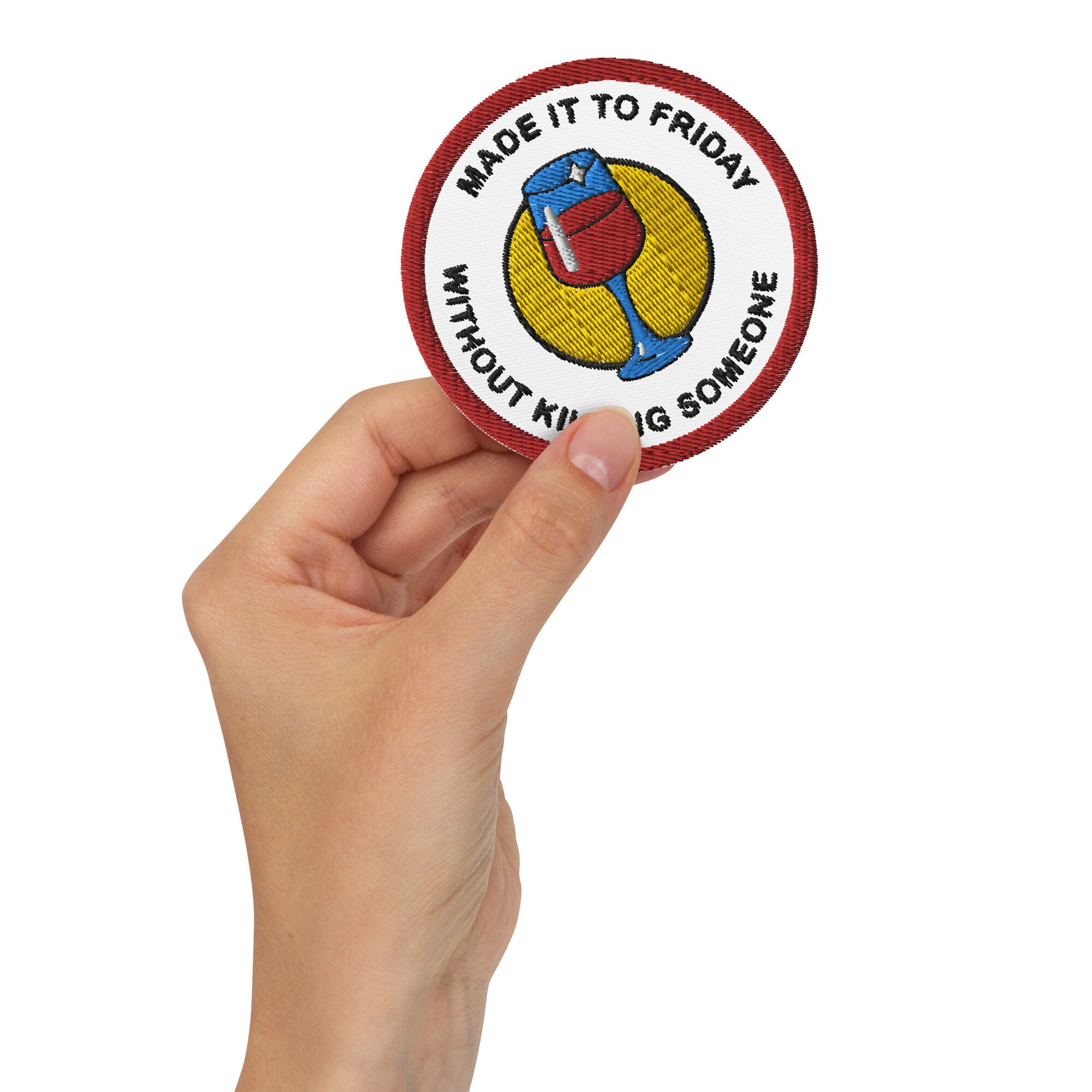 Adult Merit Badge Made It to Friday Without Killing Anyone, Embroidered ...