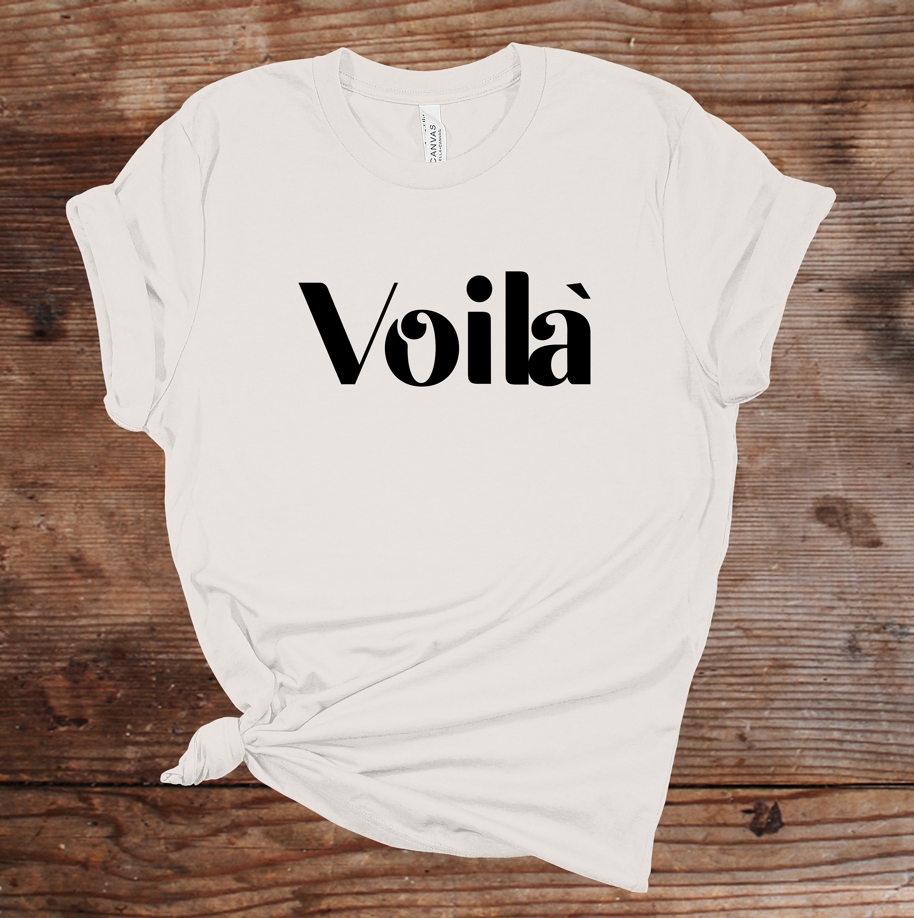 Voilà Shirt, Voila French Word Shirt, Paris Shirt, French Girl Era T ...