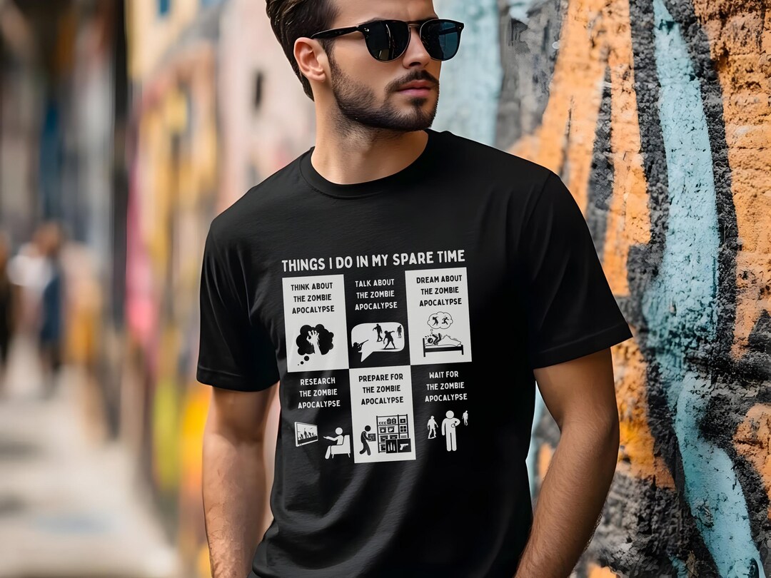 Zombie Apocalypse Unisex Tee, Things I Do in My Spare Time, Funny ...
