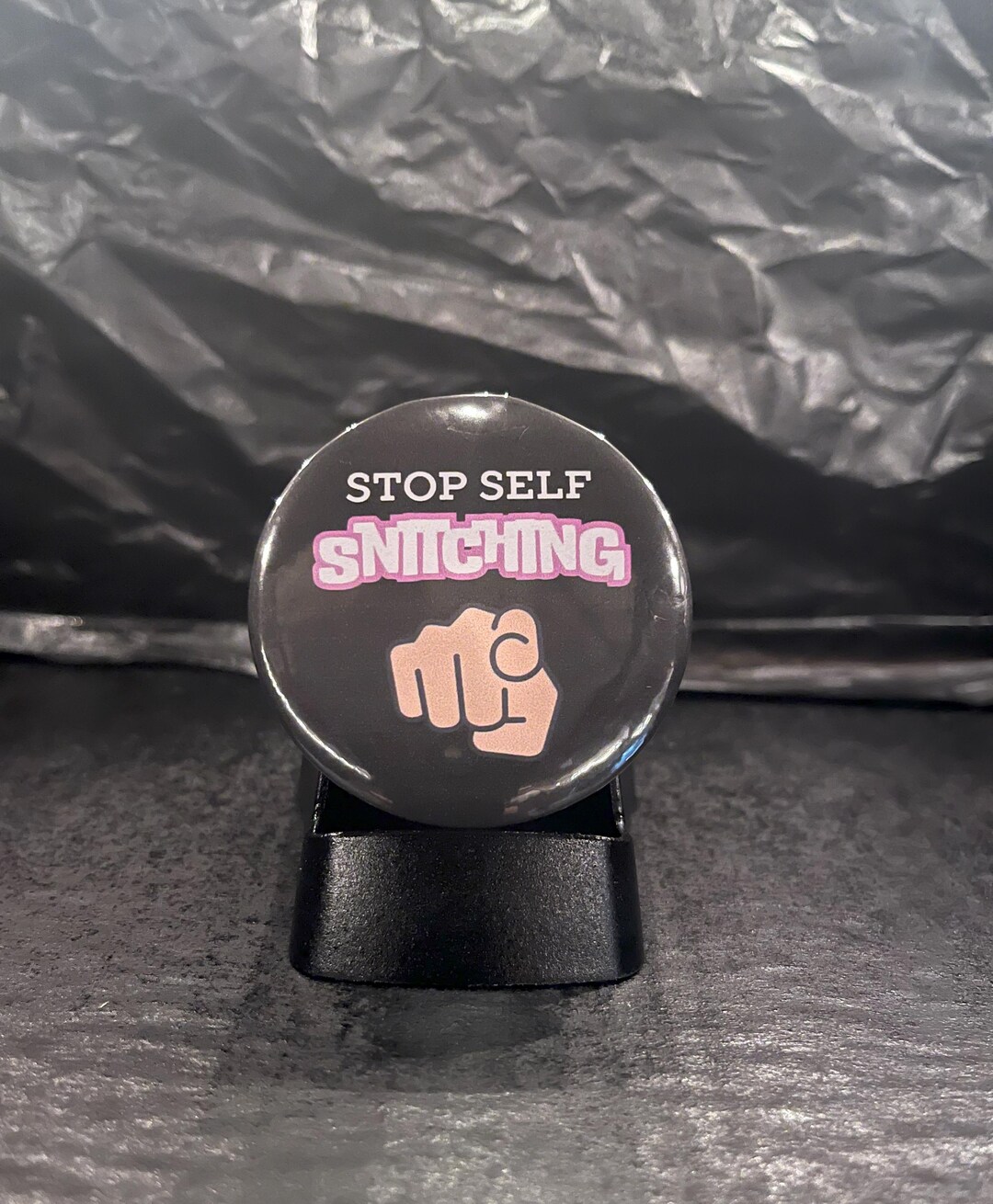 Stop Self Snitching Pin-back Button | Funny Statement Badge| Bold Humor ...