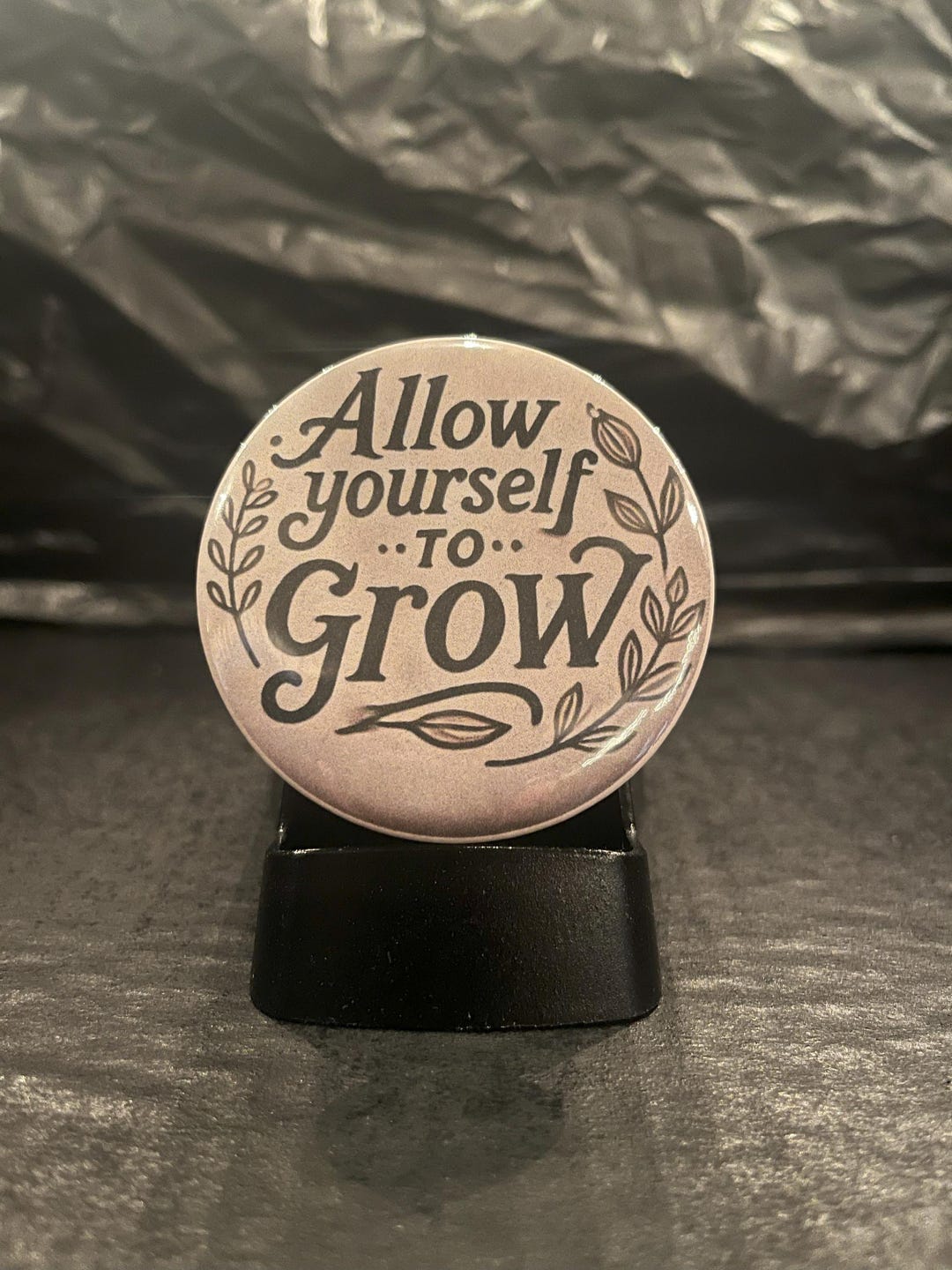 Allow Yourself to Grow Pin-back Button | Inspirational Growth Badge ...