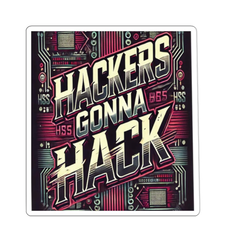 Hackers Gonna Hack Stickers Retro Tech Vibe, Laptop Accessories, Gamer ...