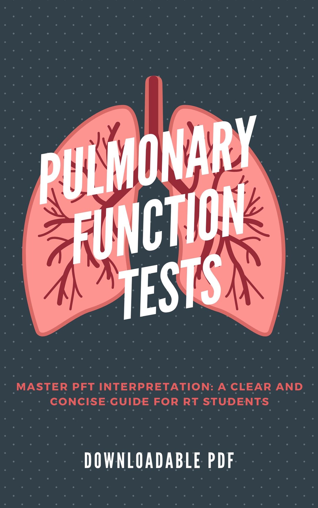 Pulmonary Function Test Study Guide: Master PFT Interpretation for RT ...