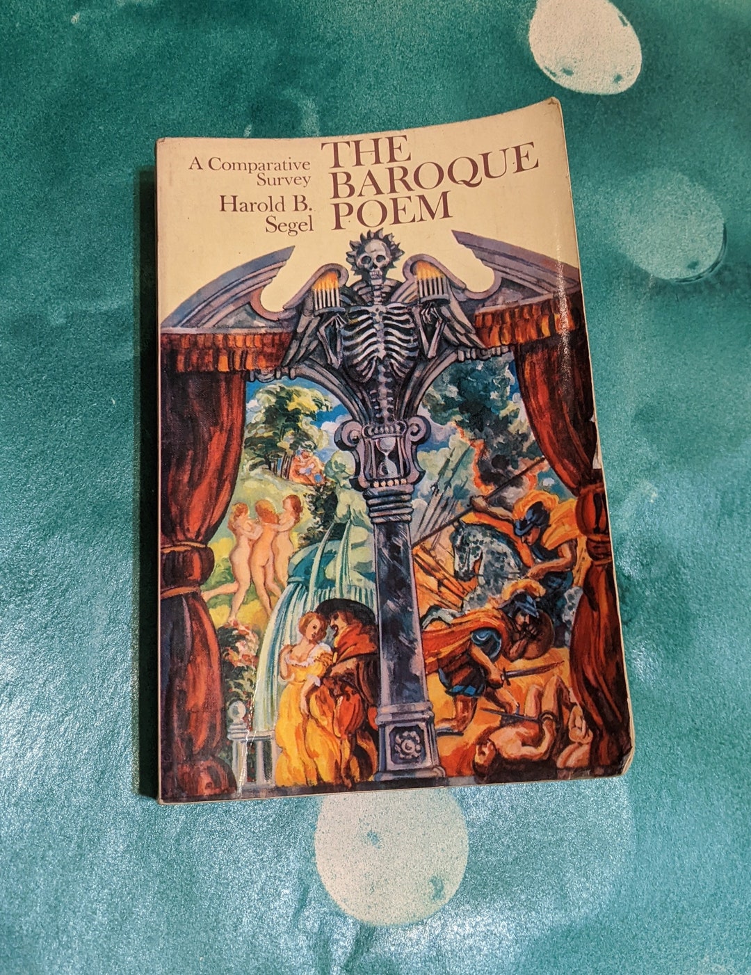 The Baroque Poem a Comparative Survey Harold B. Segel E P Dutton Co ...