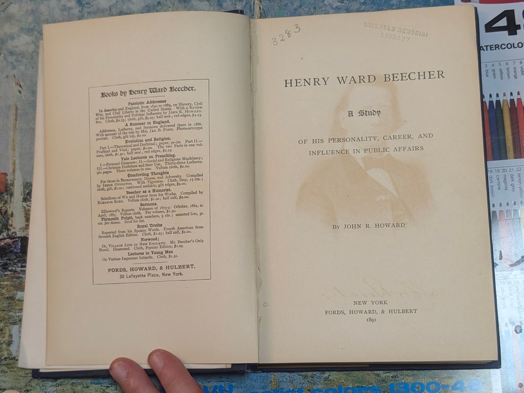 Henry Ward Beecher A Study of His Personality, Career and Influence in ...