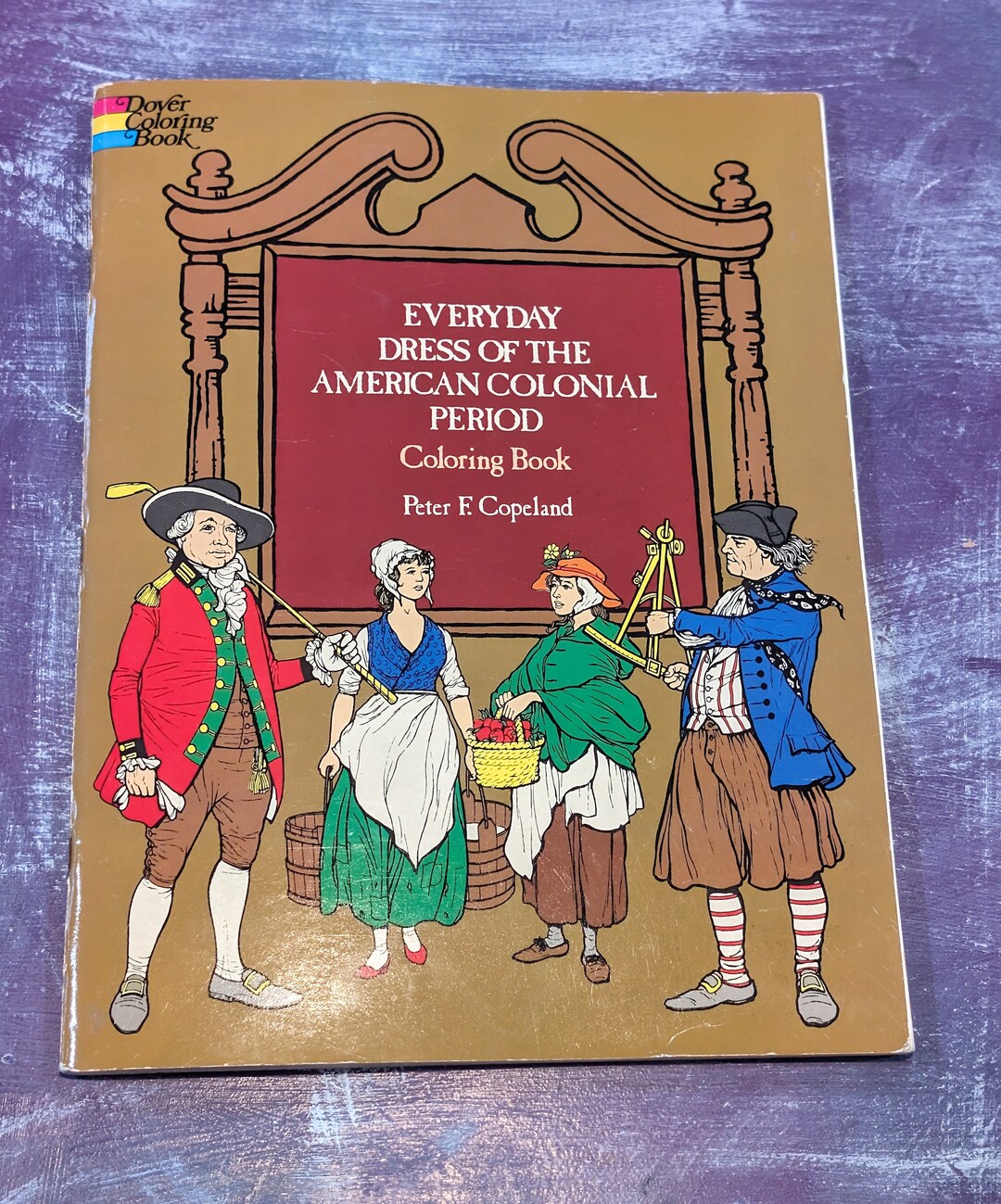 Everyday Dress of the American Colonial Period by Peter F. Copeland ...