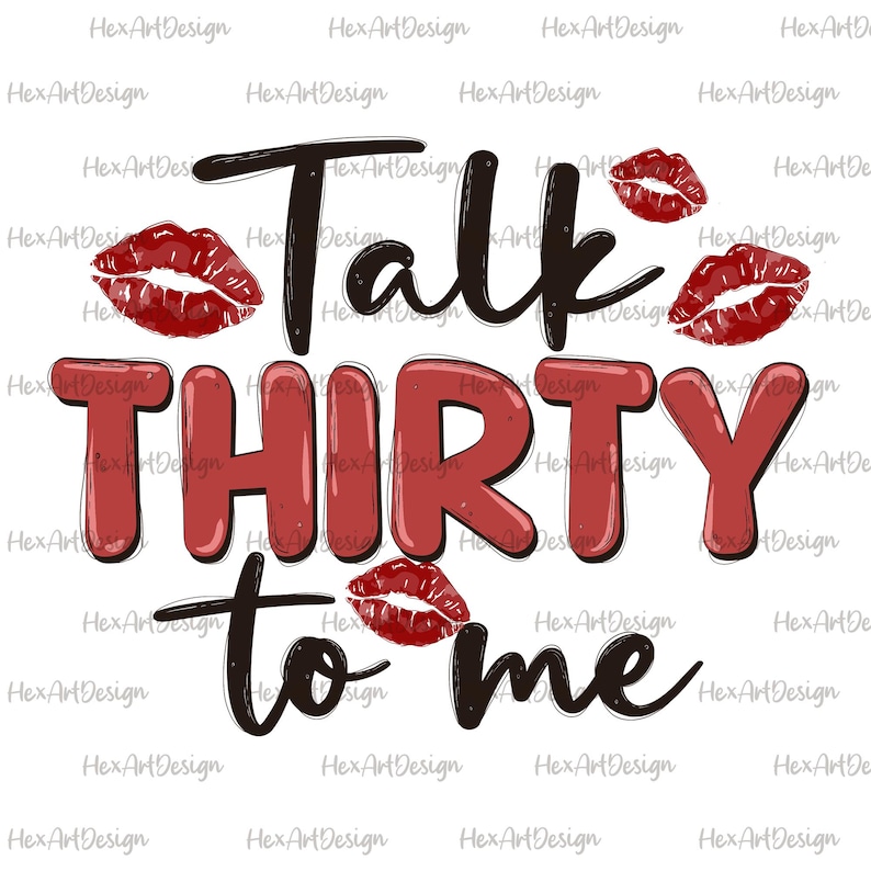 Talk Thirty to Me PNG, 30th Birthday, Hello 30, Funny 30th, Hand Drawn ...