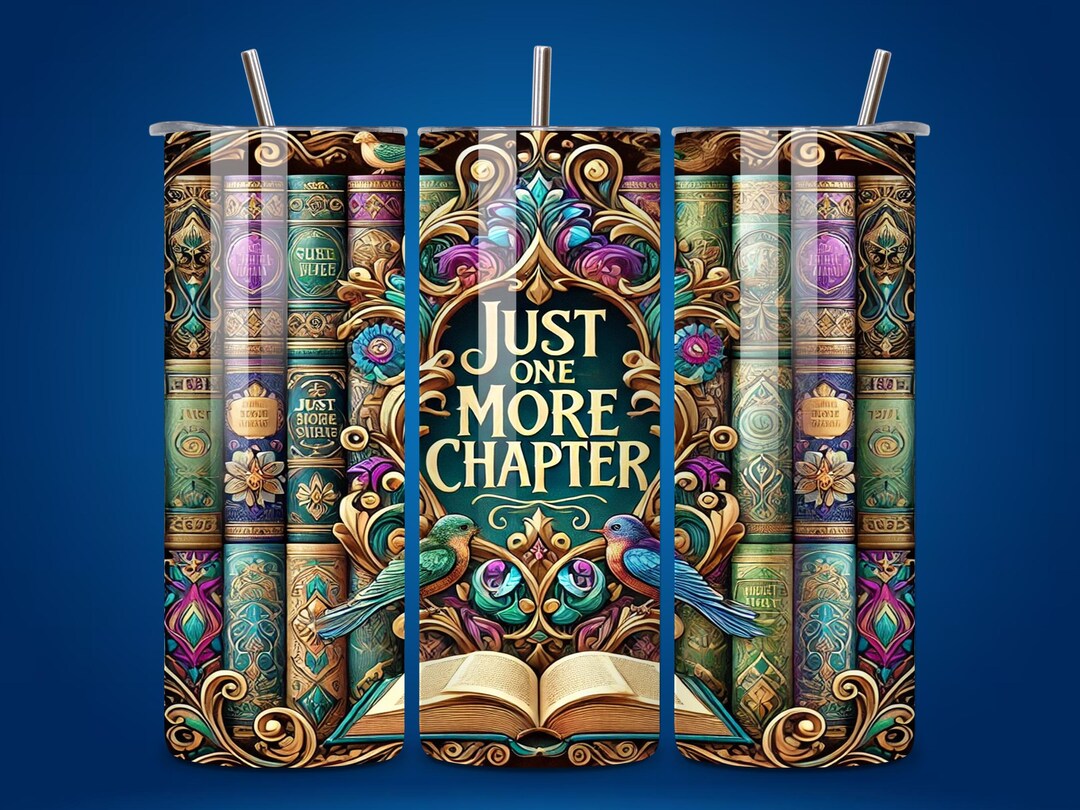 Just One More Chapter Tumbler Wrap PNG, Seamless Book Lover Design 20oz ...