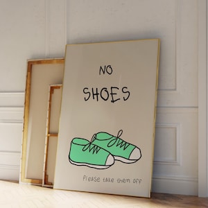 No Shoes Sign, No Shoe Zone Print, Take off Your Shoes Pun, Entryway ...