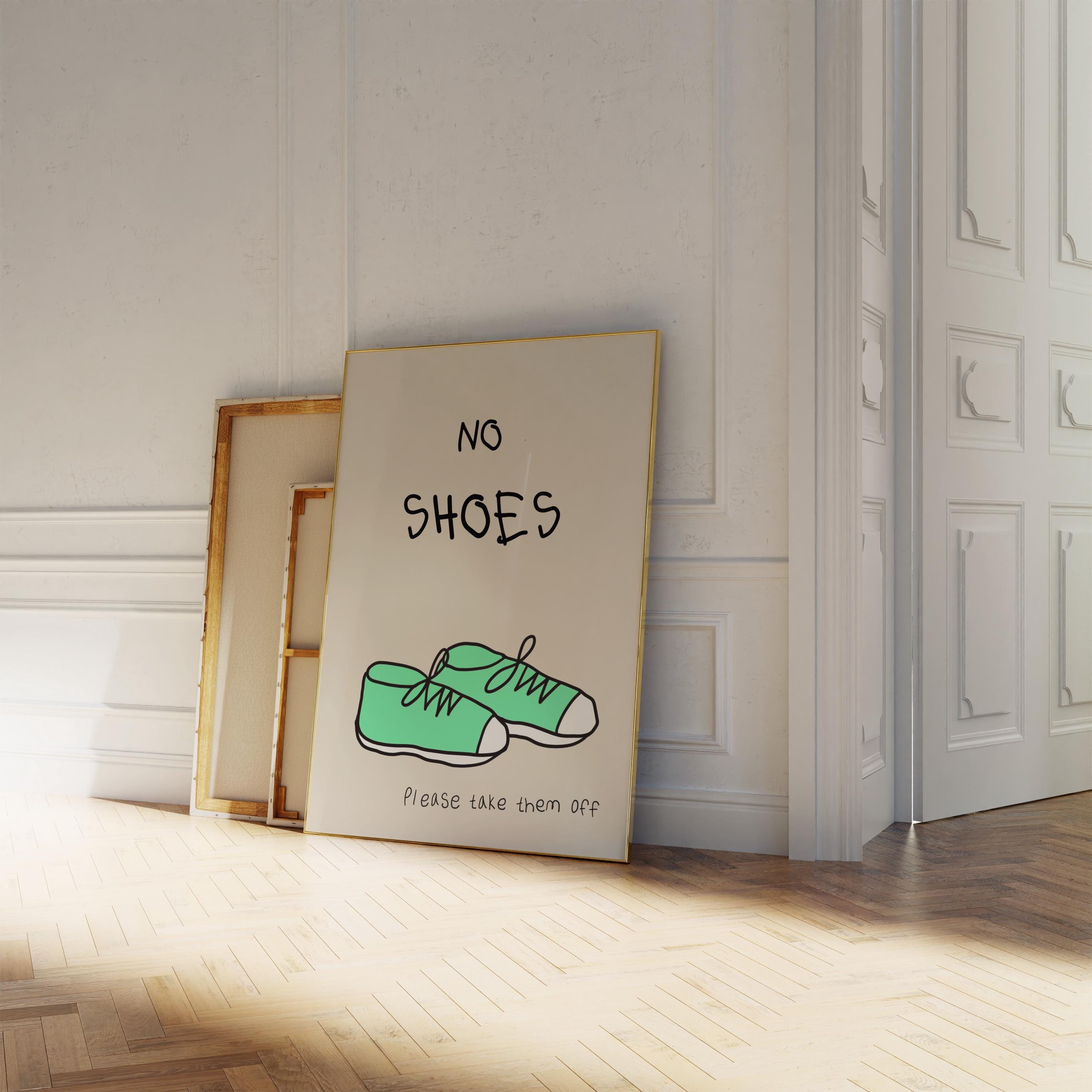 No Shoes Sign, No Shoe Zone Print, Take off Your Shoes Pun, Entryway ...