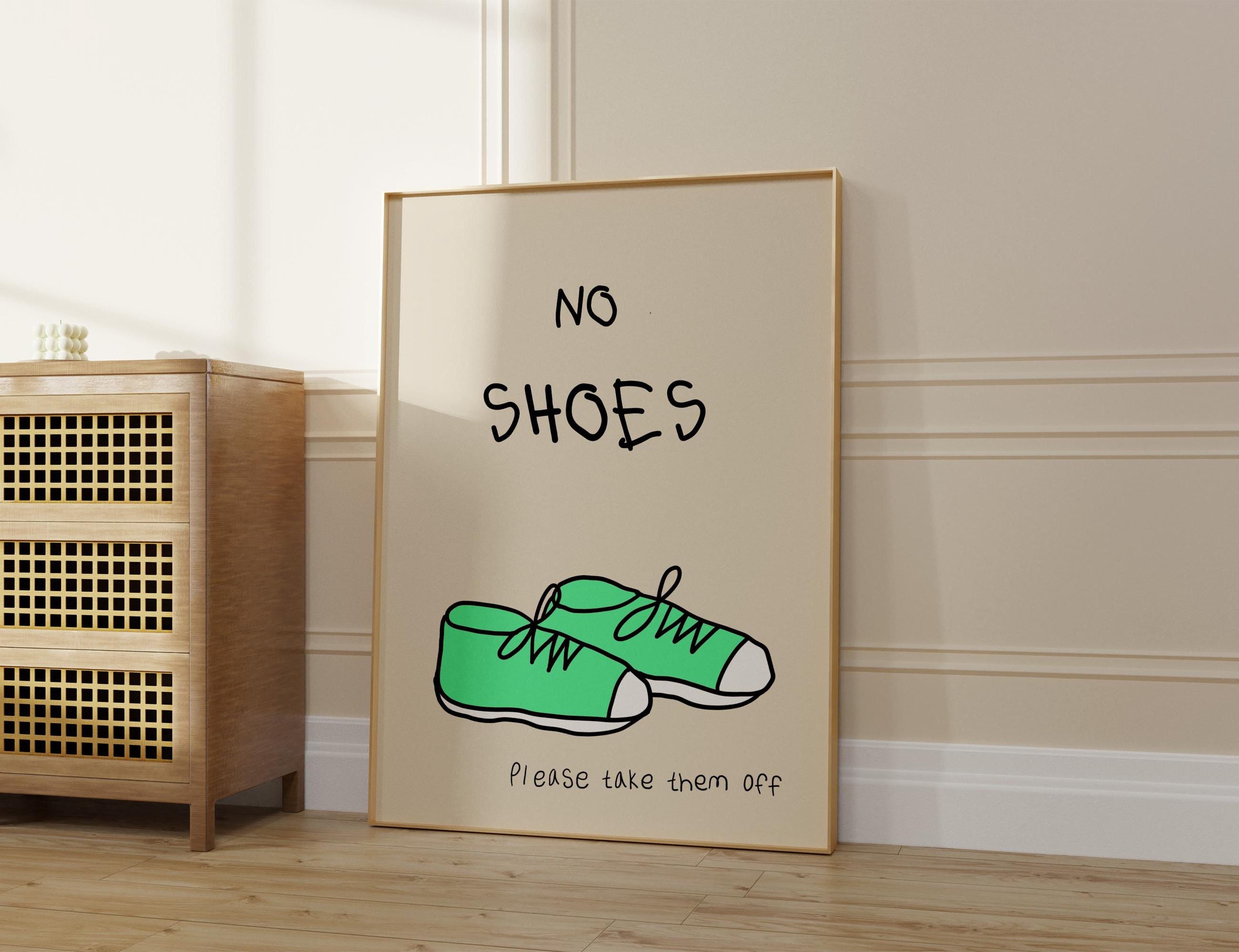 No Shoes Zone Art Print, Entryway Shoe Sign - Etsy