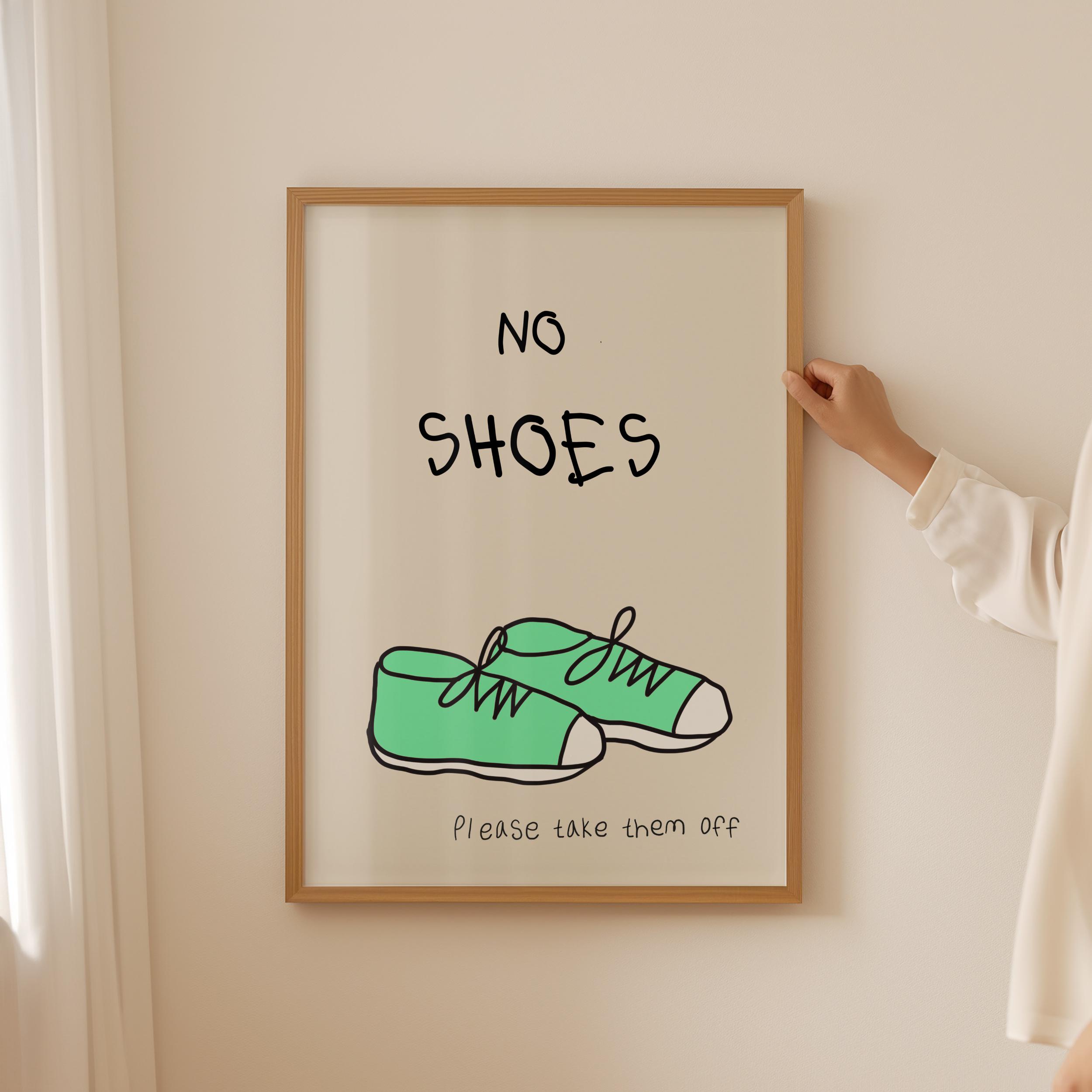 No Shoes Sign, No Shoe Zone Print, Take off Your Shoes Pun, Entryway ...