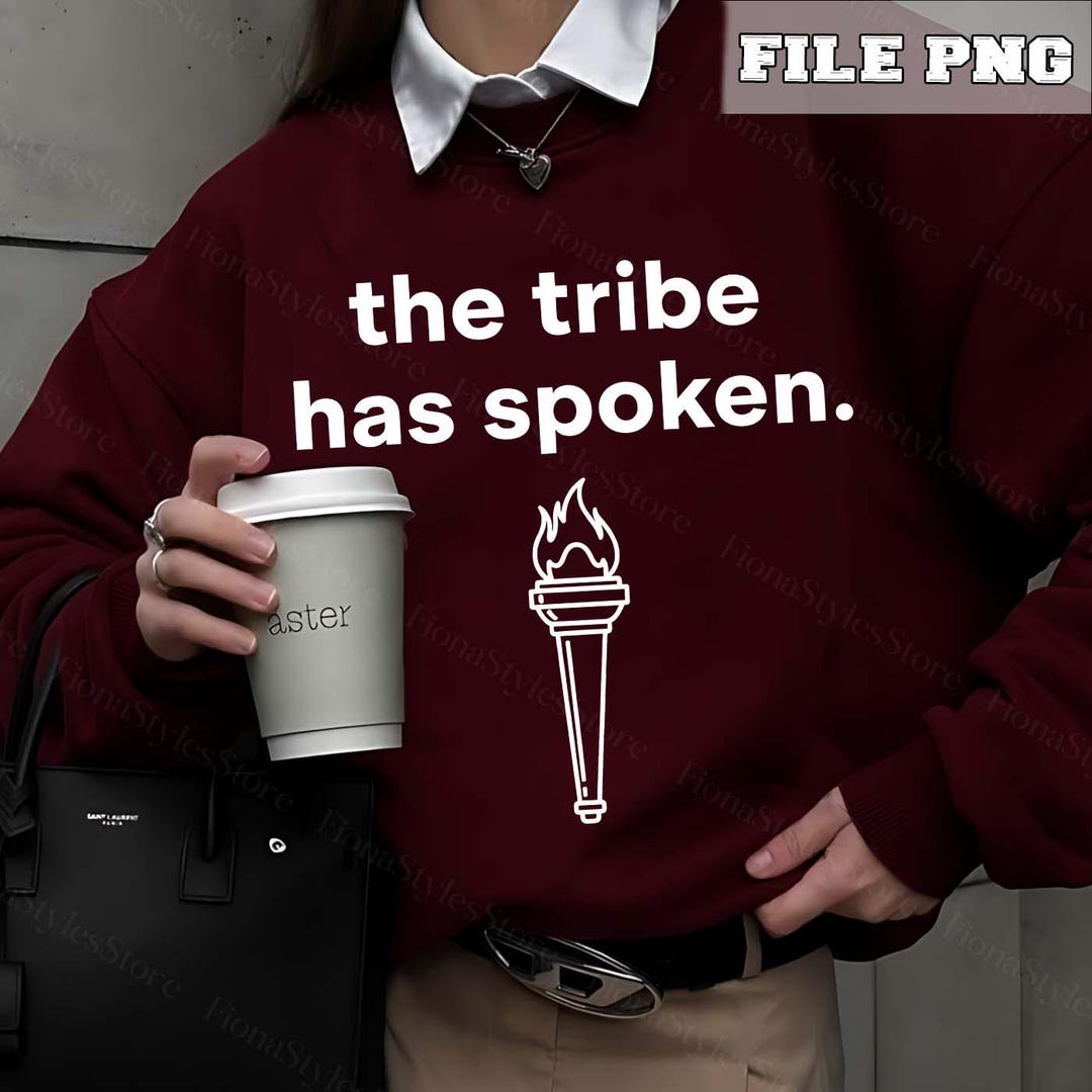 The Tribe Has Spoken PNG Shirt Design, Bold Quote Graphic, Minimal ...
