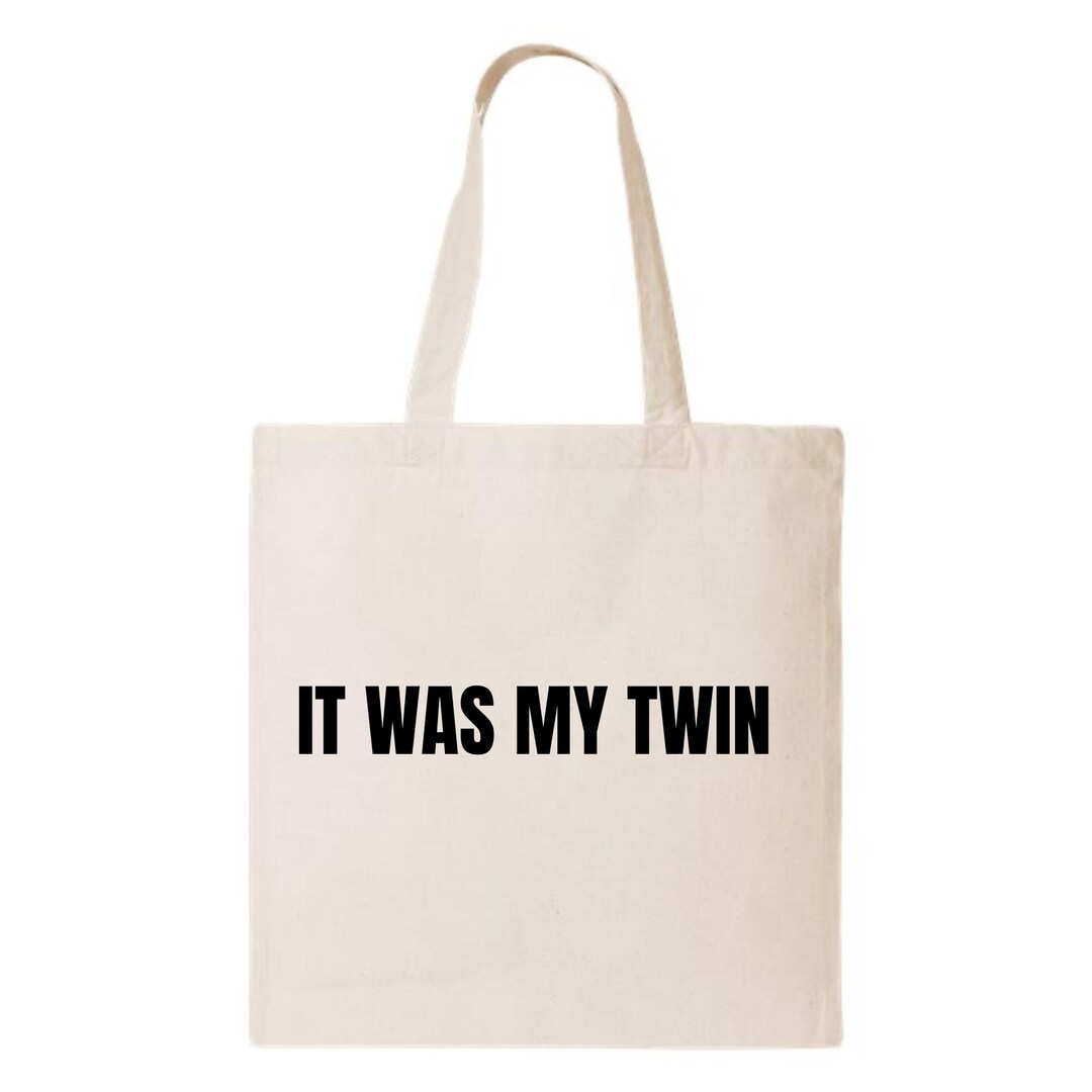 Fun Twin Tote Bag, It Was My Twin Toe, Fun Tote, Funny Totes, Tote Bags ...