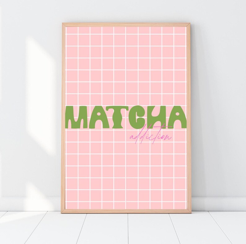 Matcha Addict Poster, Kitchen Wall Art, Modern Kitchen Decor, Matcha ...