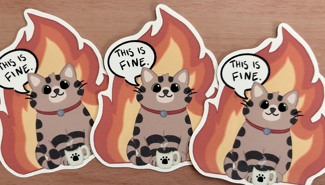 This is Fine Meme Sticker - Cute Cat Illustration - Unique Cat Lover's ...