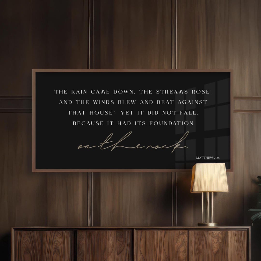 The Rain Came Down Matthew 7:25 Framed Poster | Christian Wall Art ...