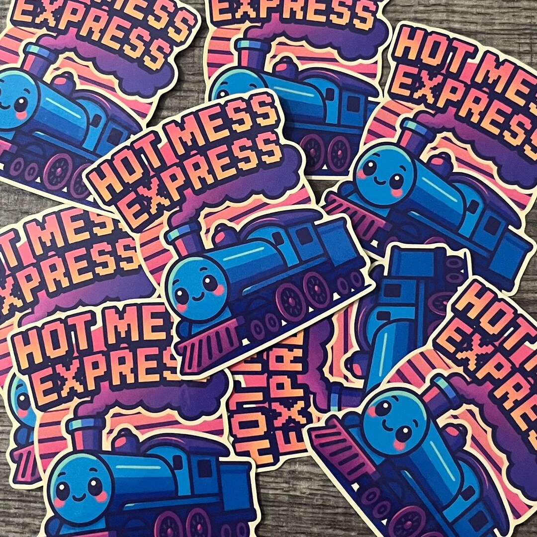 Hot Mess Express Sticker: Funny Glossy Train Vinyl Decal - Etsy