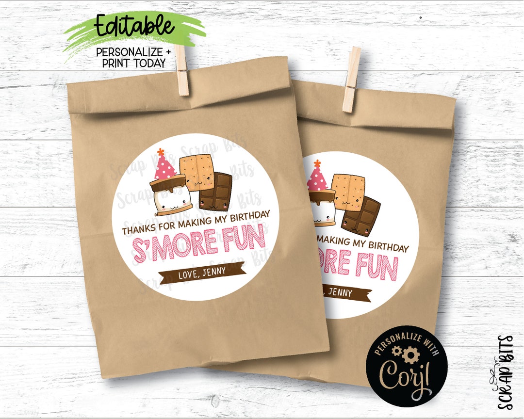EDITABLE Smores Birthday Labels, Thanks for Making My Birthday S'more ...