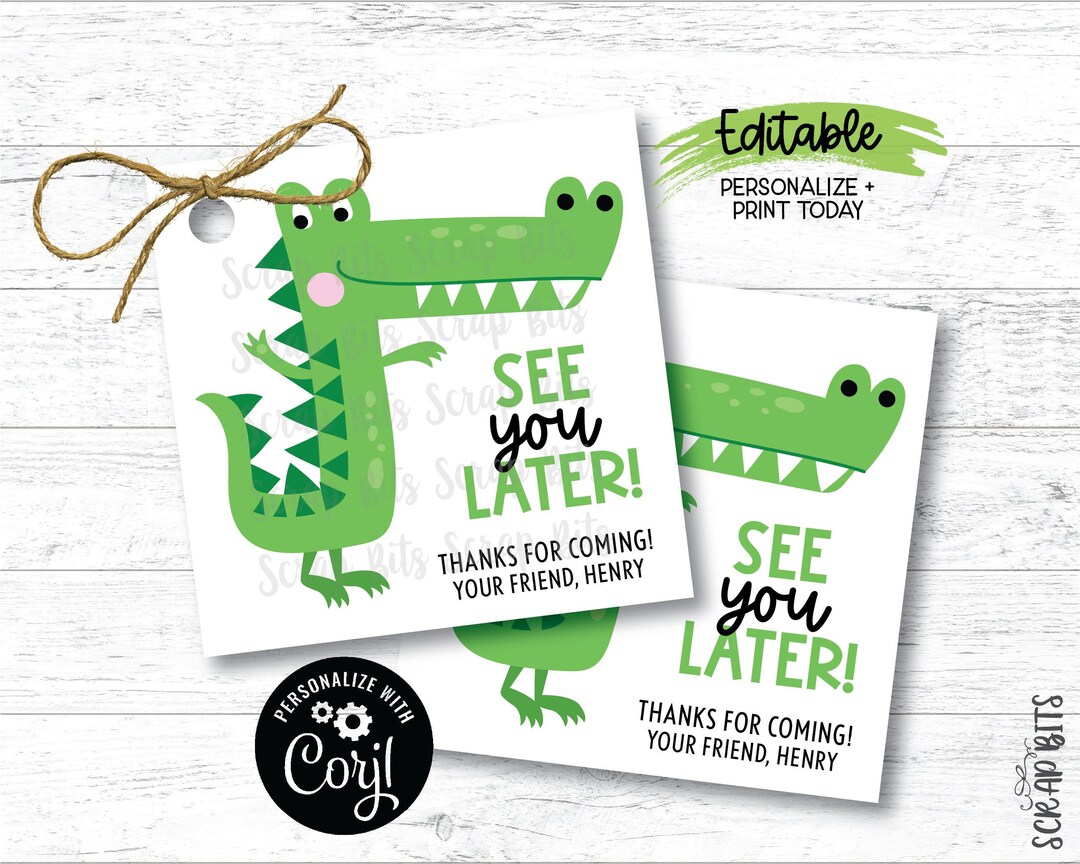 EDITABLE Alligator Tags, See You Later Alligator, Printable Birthday ...