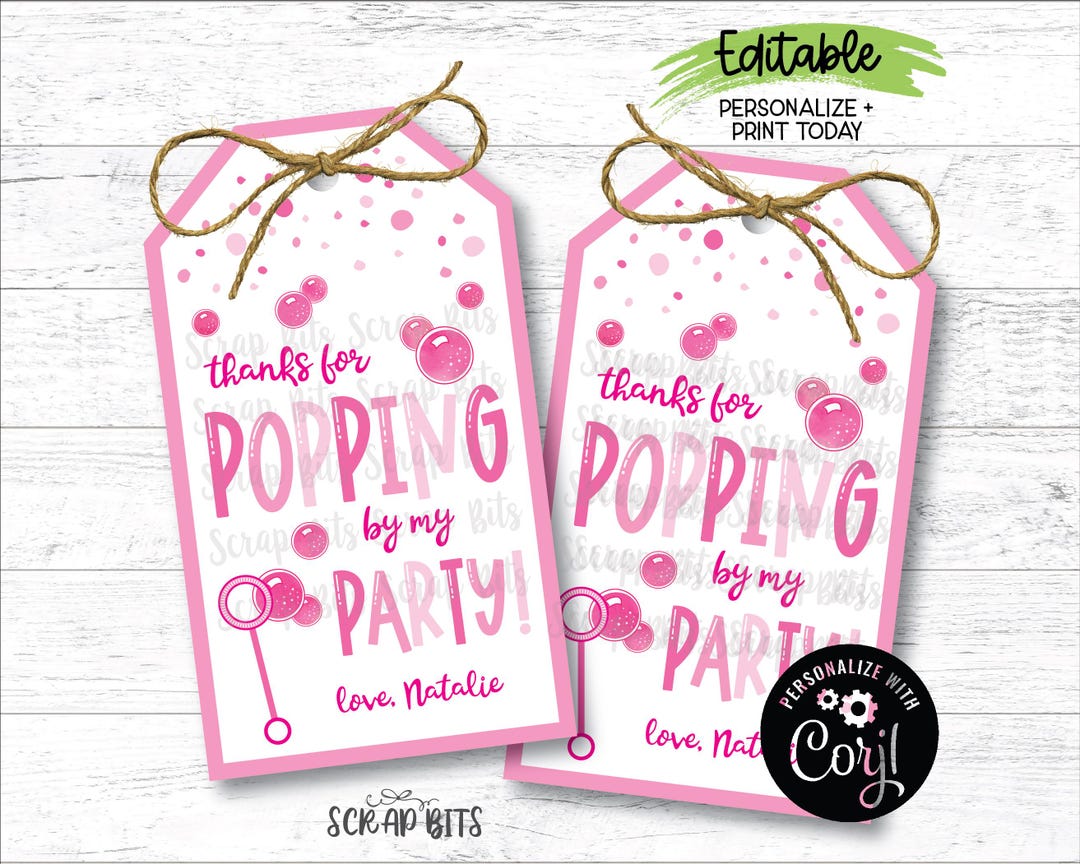 EDITABLE Birthday Tags, Thanks for Popping by Tags, Pink Bubbles ...