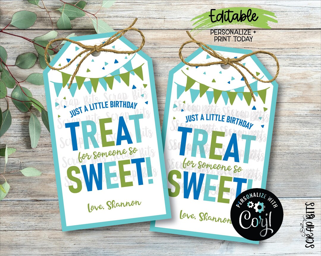 EDITABLE Birthday Treat Tags, A Little Treat for Someone so Sweet ...