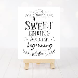 Sweet Ending to A New Beginning, Printable Graduation Party Table Sign ...