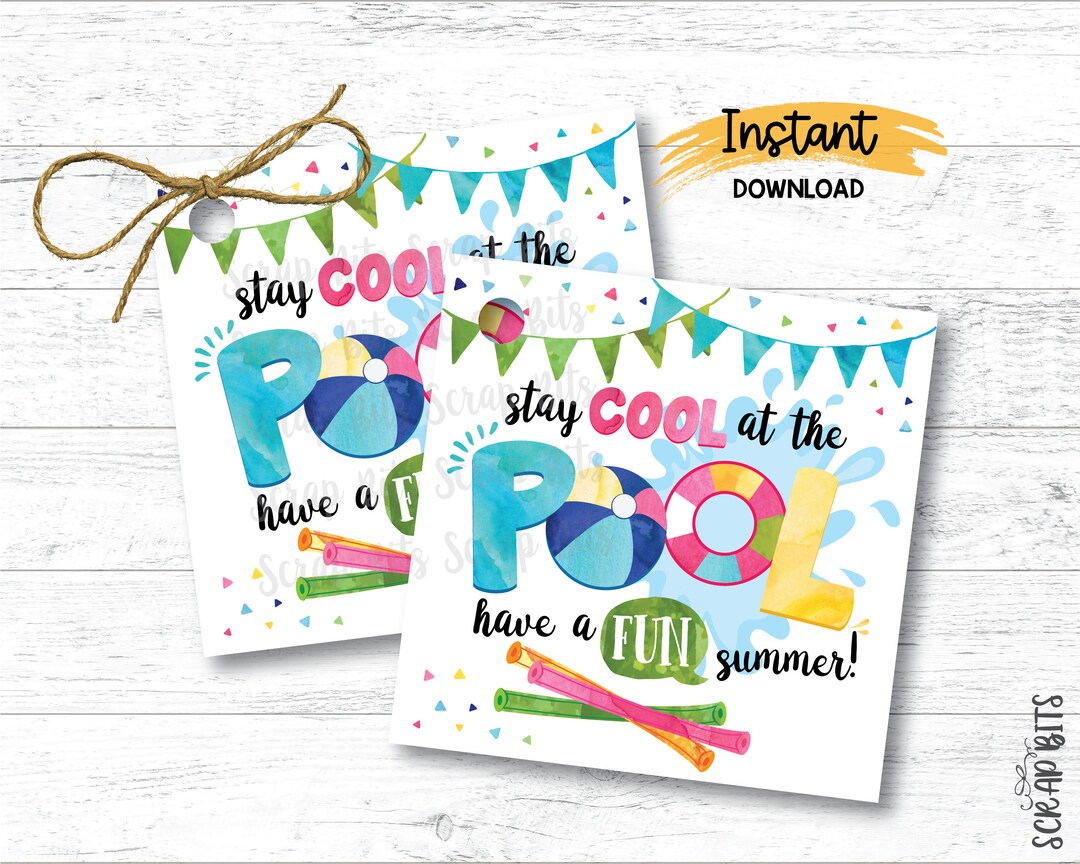 Last Day of School Tags, Stay Cool at the Pool, Have A Fun Summer ...