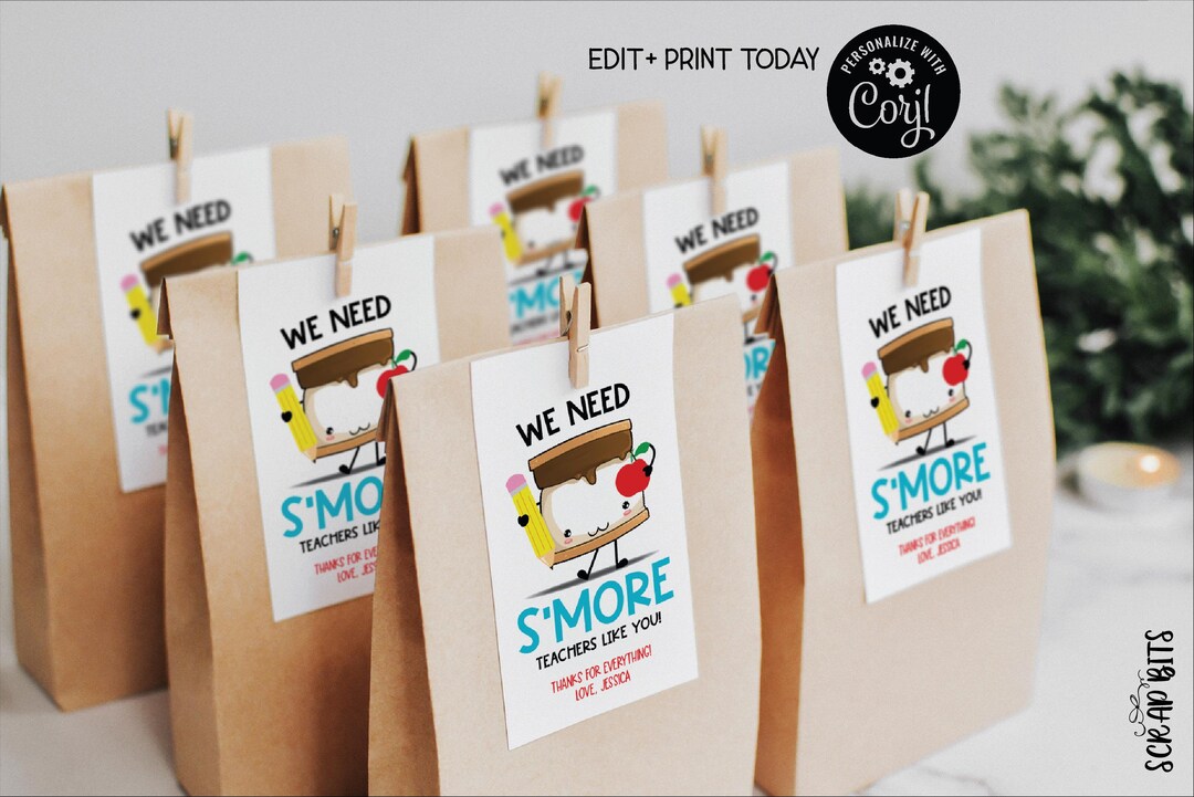 EDITABLE Teacher Appreciation Tags, We Need S'more Teachers Like You ...
