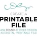 Any ROUND Sticker Design as a DIY Printable File OR Editable Printable ...