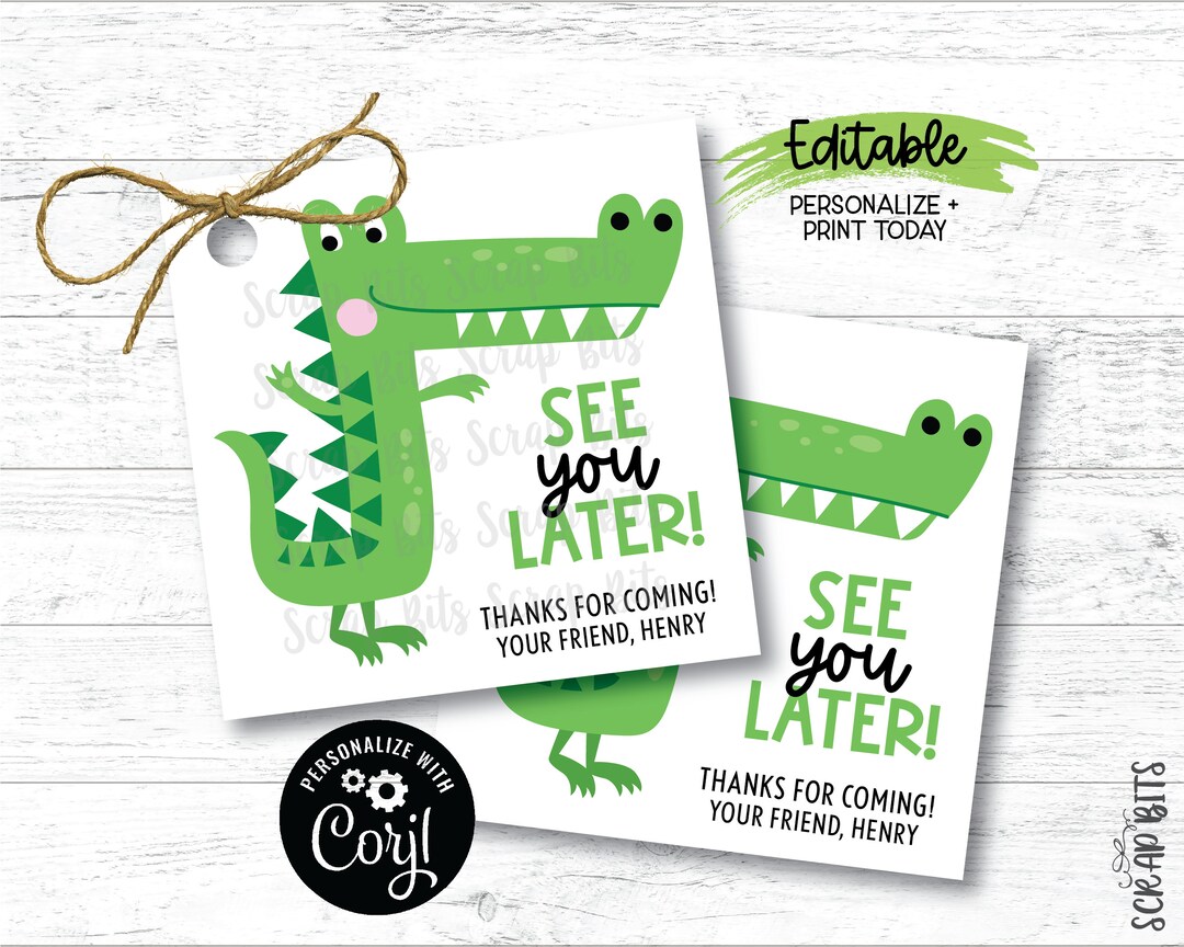 EDITABLE Alligator Tags, See You Later Alligator, Printable Birthday ...