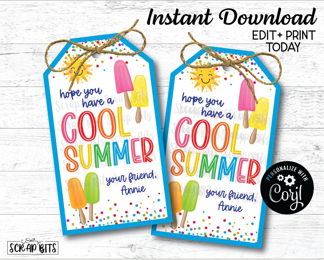 EDITABLE Printable End of Year Tags, Hope Your Have COOL Summer Tags ...