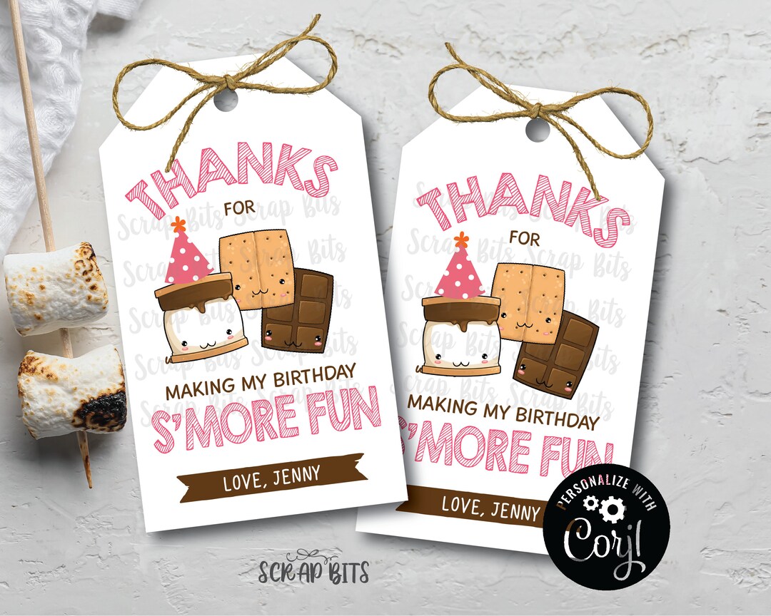 EDITABLE Smores Birthday Tags, Thanks for Making My Birthday Smore Fun ...