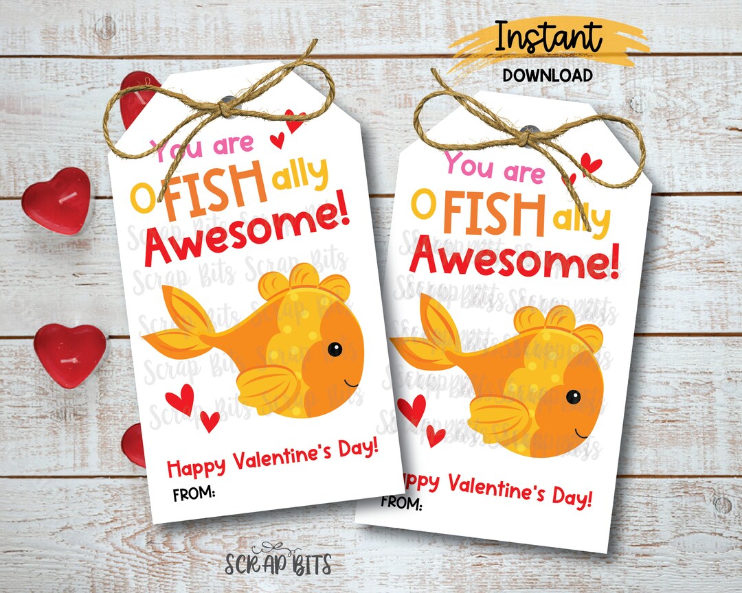 Valentine Goldfish Tags, You Are O Fish Ally Awesome, Printable ...