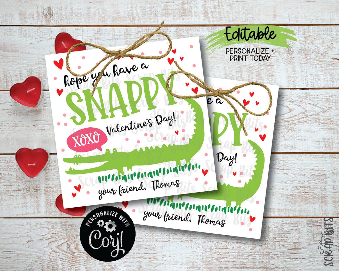 EDITABLE Alligator Valentine Tags, Hope You Have A Snappy Valentine's ...