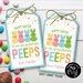 Printable Easter Tags, Happy Easter to One of My Favorite Peeps, Kids ...