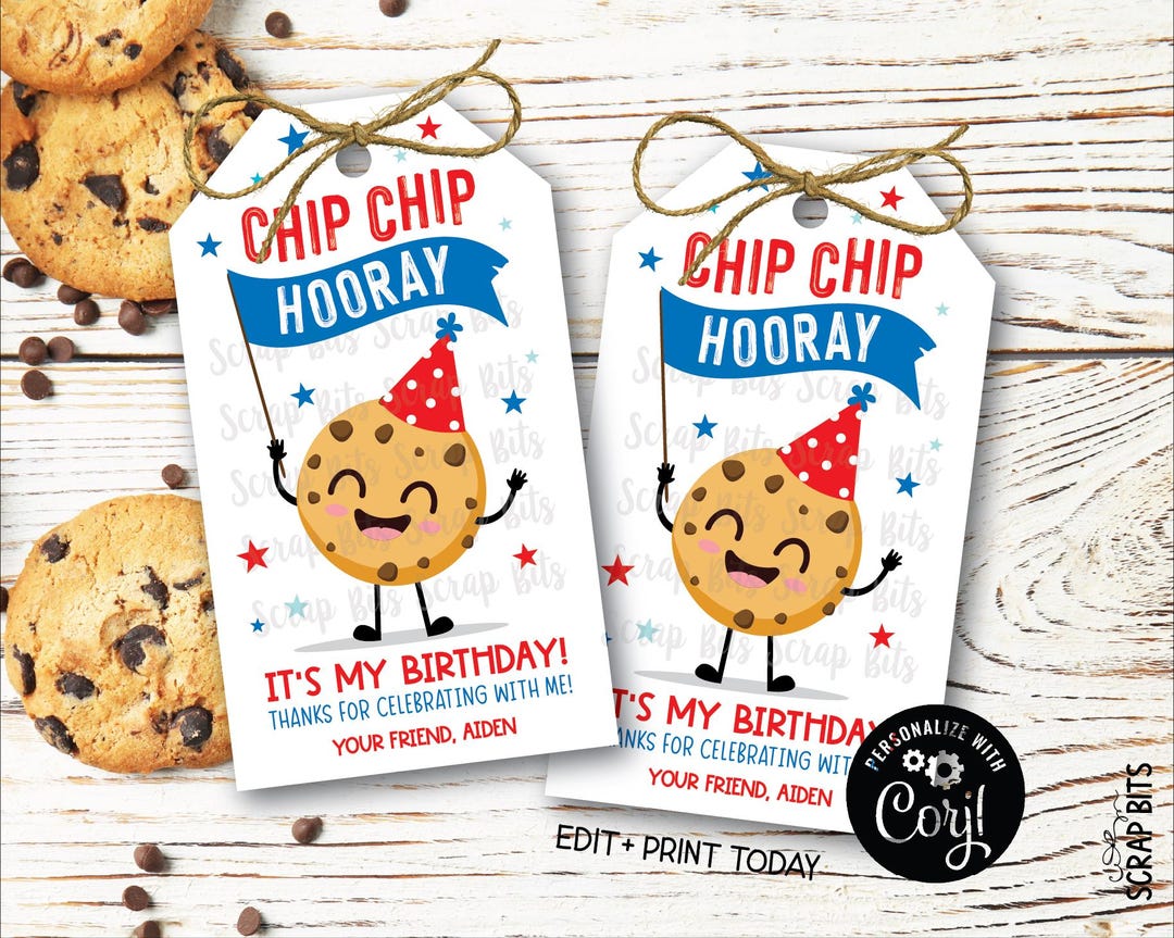 Printable Birthday Cookie Tags, Chip Chip Hooray Chocolate Chip ...
