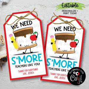 EDITABLE Smore Tags, We Need S'more Teachers Like You, Teacher ...