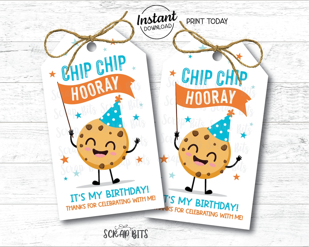 Birthday Chip Chip Hooray Tags Chocolate Chip Cookie Tags - Etsy