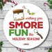 Christmas Smore Stickers & Bags, Wishing You Smore Fun This Holiday ...