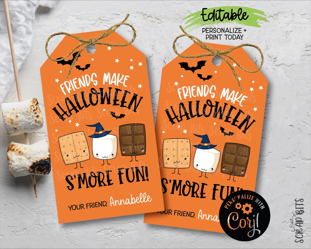 EDITABLE Smores Halloween Tags, Friends Make Halloween S'more Fun ...